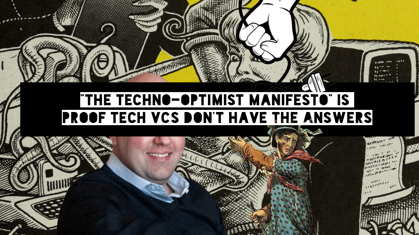"The Techno-Optimist Manifesto" is proof tech VCs don't have the answers